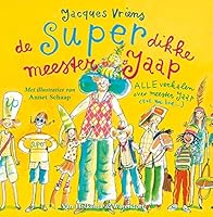 De super dikke meester Jaap: alle verhalen over meester Jaap by Jacques ...
