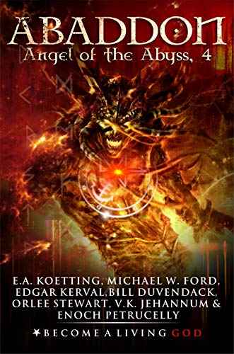 ABADDON: The Angel of the Abyss by E.A. Koetting