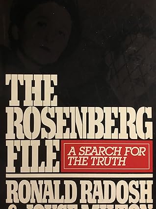 The Rosenberg File by Ronald Radosh