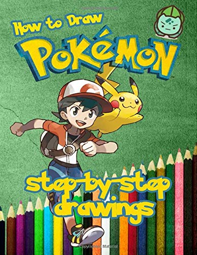 How To Draw Pokemon: Learn To Draw Pokemon - Easy & Fun Step-by-Step ...