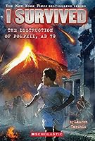 The Destruction of Pompeii, AD 79 by Lauren Tarshis