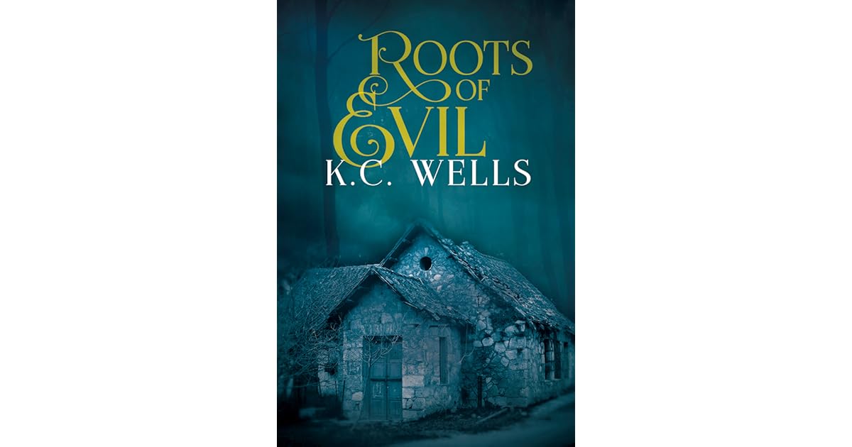 Roots of Evil (Merrychurch Mysteries, #2) by K.C. Wells