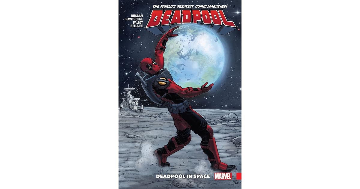 Deadpool: World's Greatest, Volume 9: Deadpool in Space by Gerry Duggan