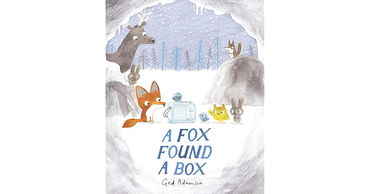 A Fox Found a Box by Ged Adamson