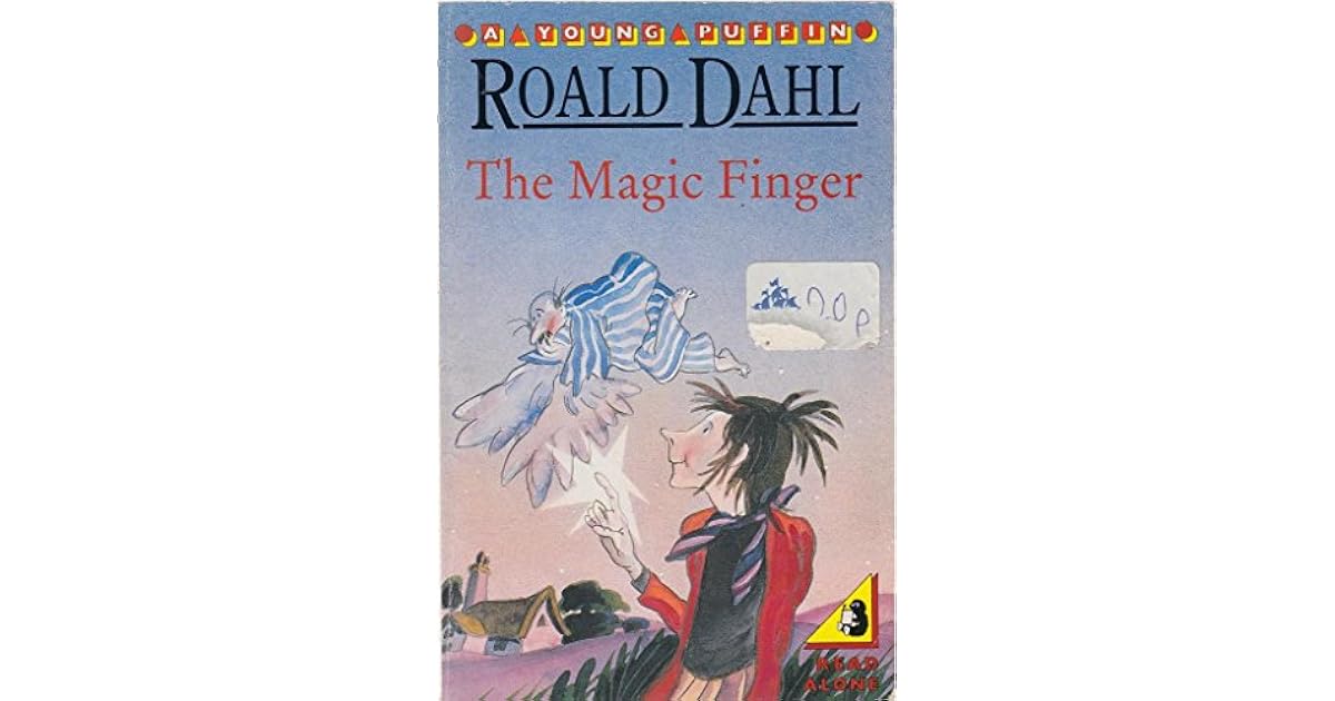 The Magic Finger by Roald Dahl