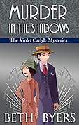 The Violet Carlyle Mysteries Series by Beth Byers