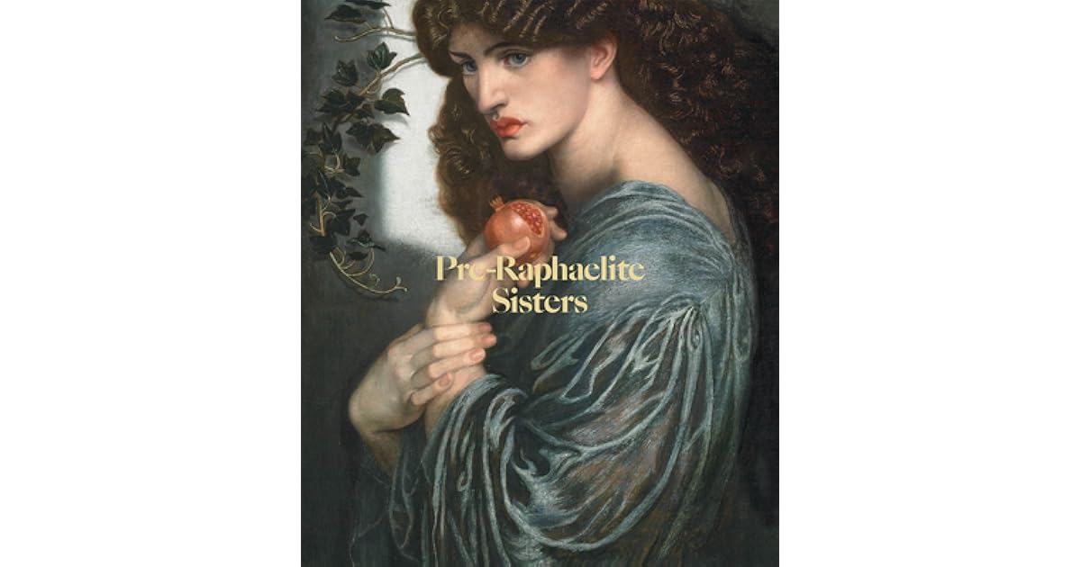 Pre-Raphaelite Sisters by Jan Marsh