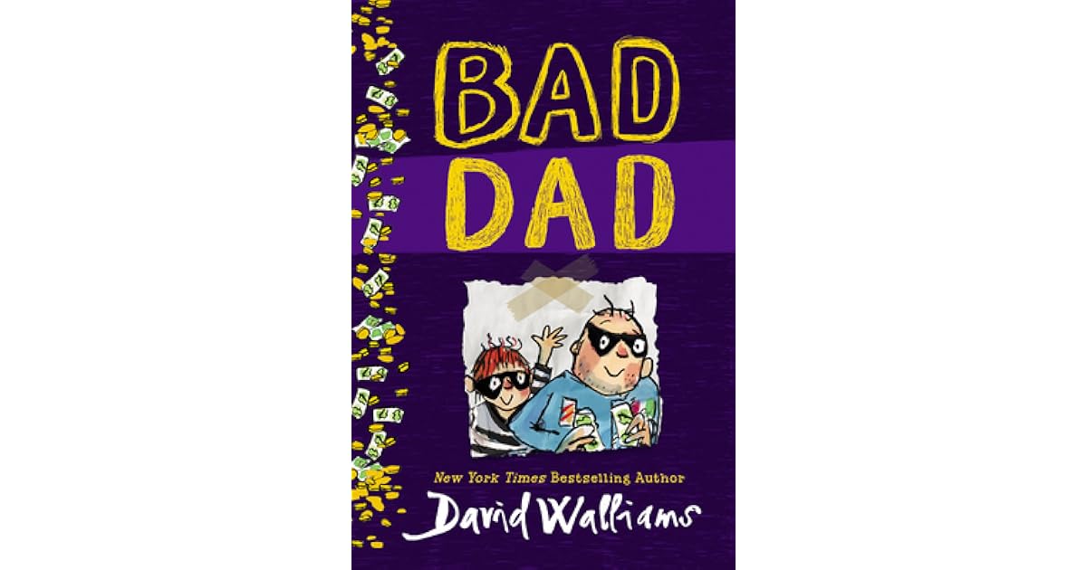 Book giveaway for Bad Dad by David Walliams Apr 28-May 26, 2020