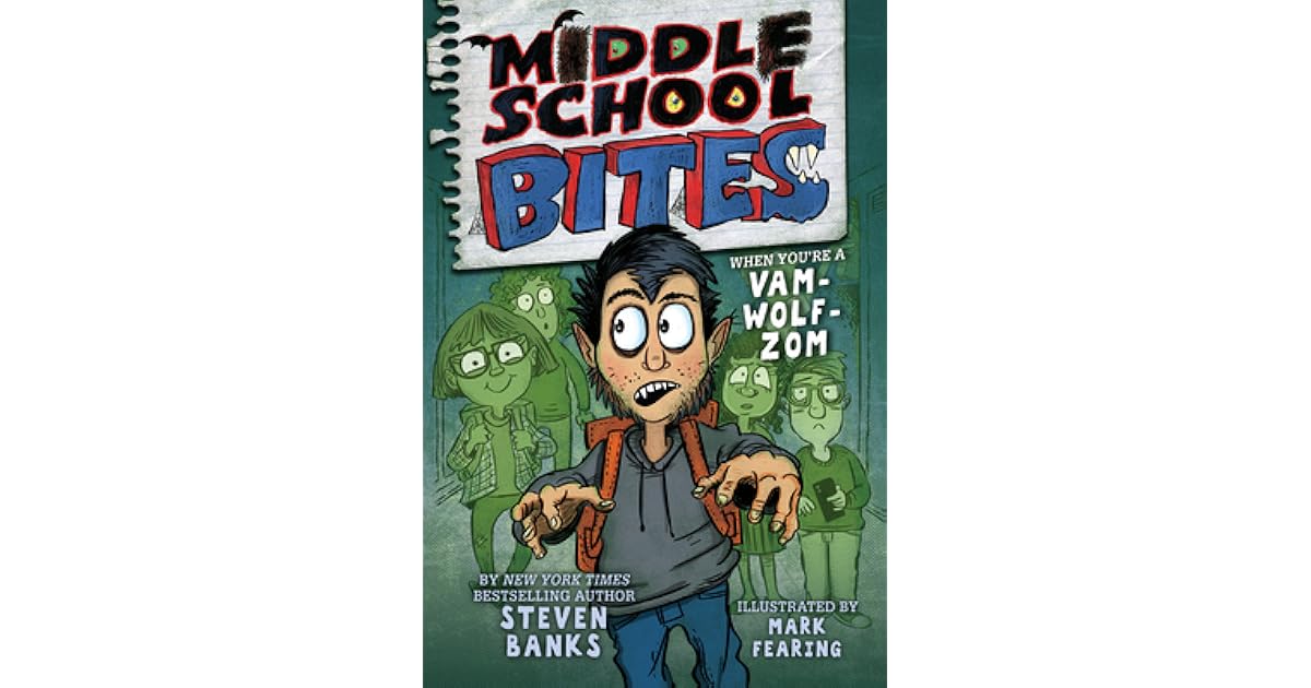 Middle School Bites by Steven Banks