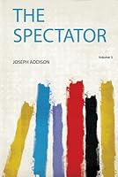 The Spectator by Joseph Addison
