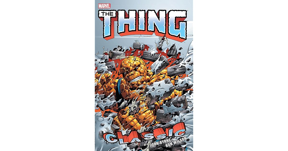The Thing Classic, Volume 2 by John Byrne
