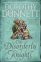 The Disorderly Knights by Dorothy Dunnett