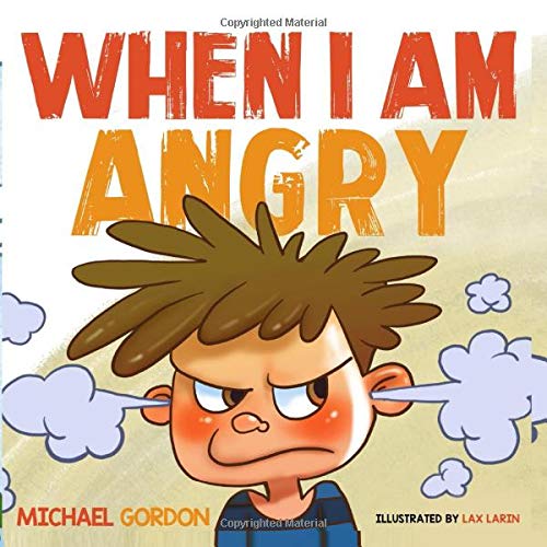 When I am Angry: Kids Books about Anger, ages 3 5, children's books by ...