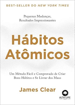 Hábitos Atômicos by James Clear
