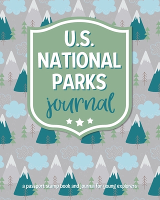 U.S. National Parks Journal: A Passport Stamp Book And Journal For ...
