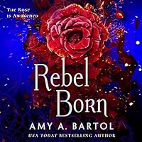 Rebel Born (Secondborn, #3) by Amy A. Bartol