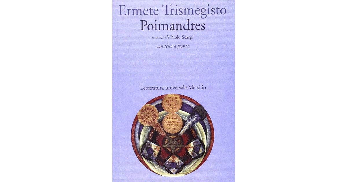 Poimandres by Hermes Trismegistus