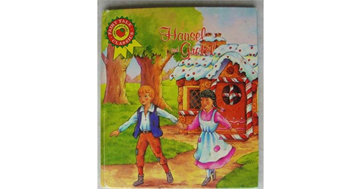 Hansel and Gretel (Fairy Tale Classics Storybook) by Landoll Inc.