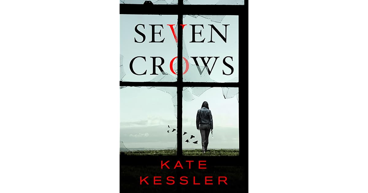 Seven Crows (Killian Delaney, #1) by Kate Kessler