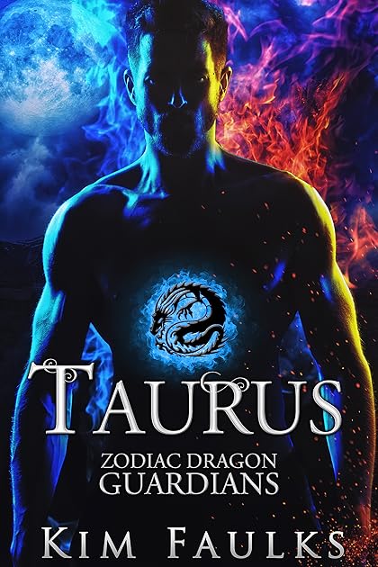 Taurus (Zodiac Dragon Guardians #1) by Kim Faulks