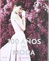 100 Years of Fashion by Cally Blackman