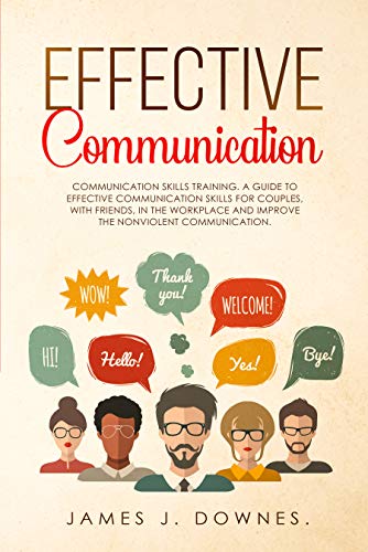 Effective Communication Communication Skills Training A Guide To 