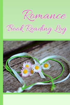 Romance Book Reading Log: Daisy and Ribbon Theme Reading Journal to ...