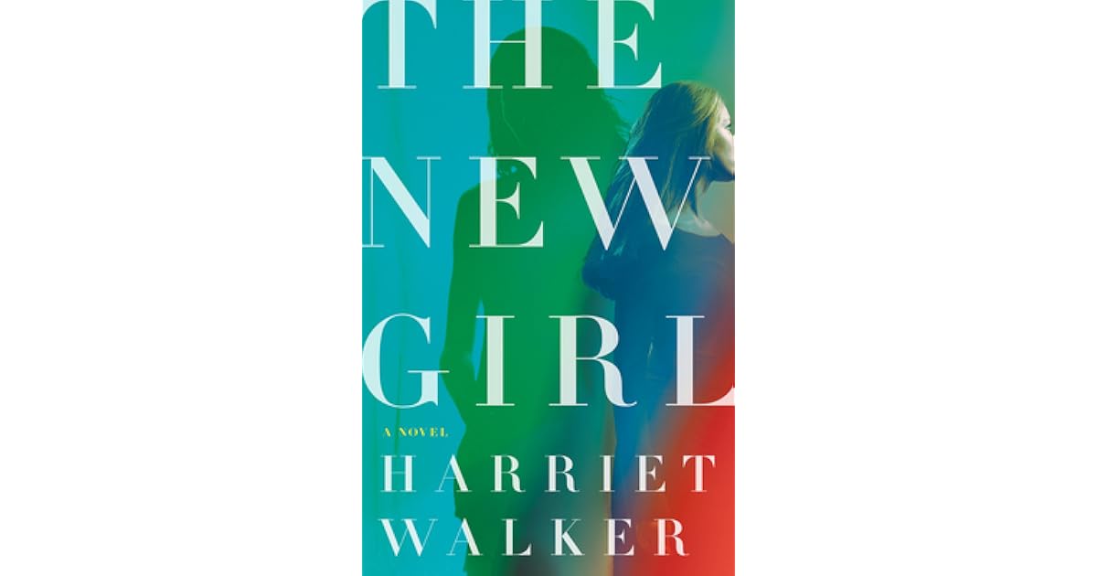 The New Girl by Harriet Walker