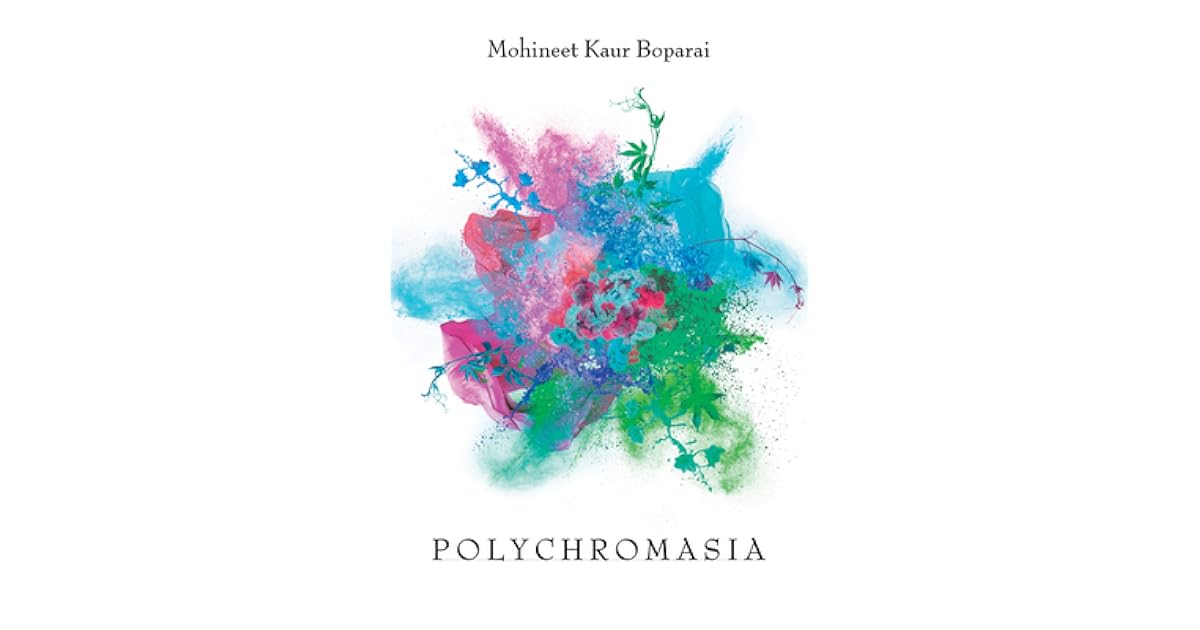 Polychromasia by Mohineet Boparai