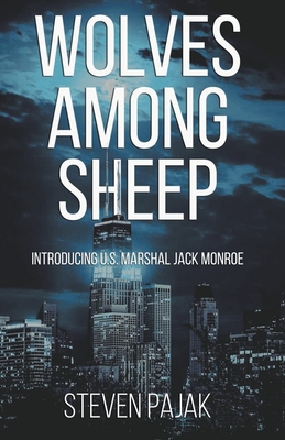 Wolves Among Sheep by Steven Pajak