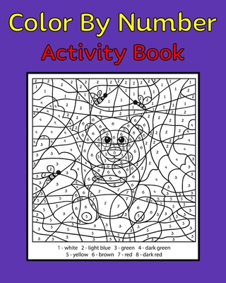 Color By Number Activity Book: 50 Unique Color By Number Design for ...