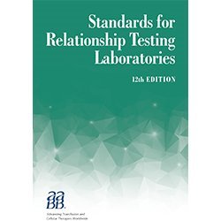 Standards for Relationship Testing Laboratories, 12th edition by THE ...