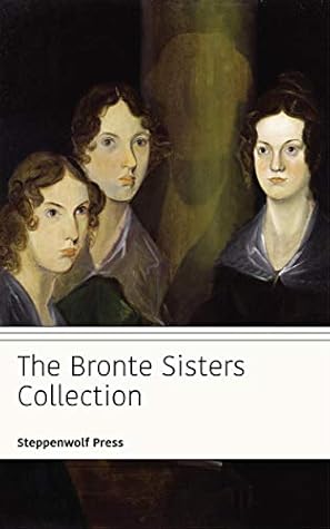 The Bronte Sisters Collection by Anne Brontë