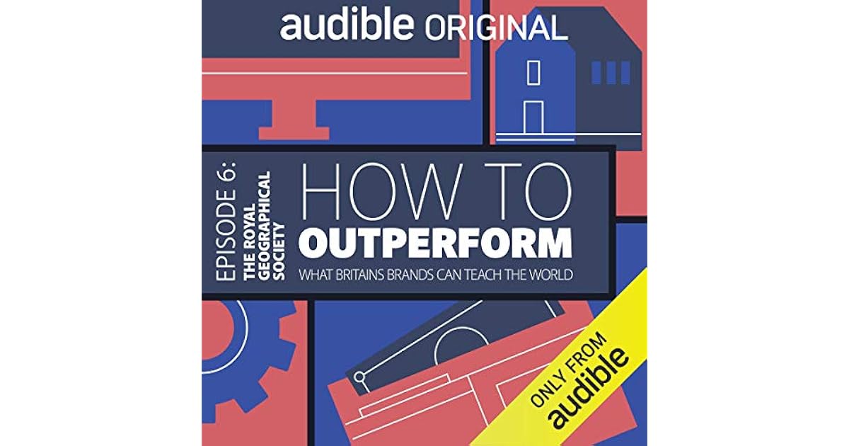 How to Outperform: What Britain's Brands Can Teach the World by Lisa ...