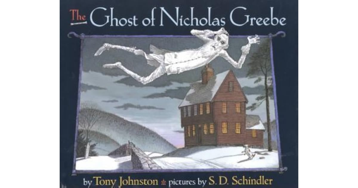 The Ghost of Nicholas Greebe by Tony Johnston