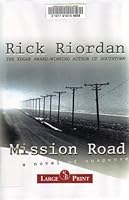 Mission Road (Tres Navarre, #6) by Rick Riordan