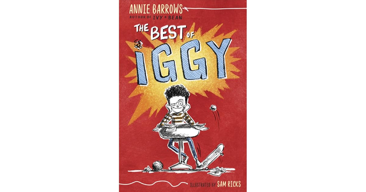 The Best of Iggy by Annie Barrows