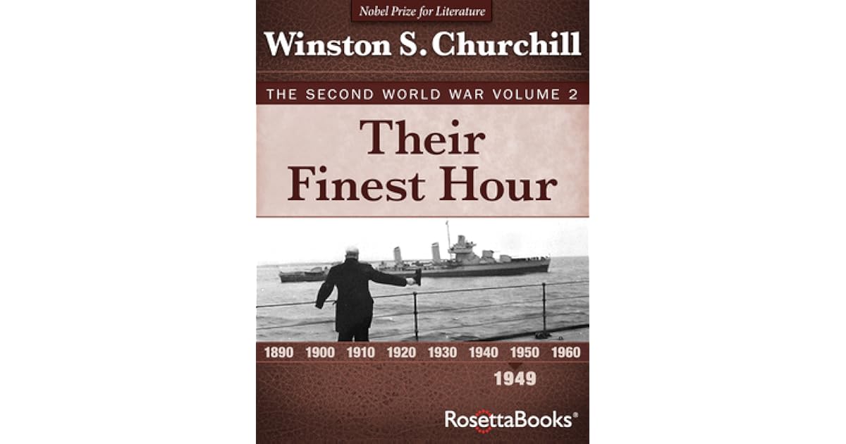 Their Finest Hour: The Second World War, Volume 2 by Winston S. Churchill