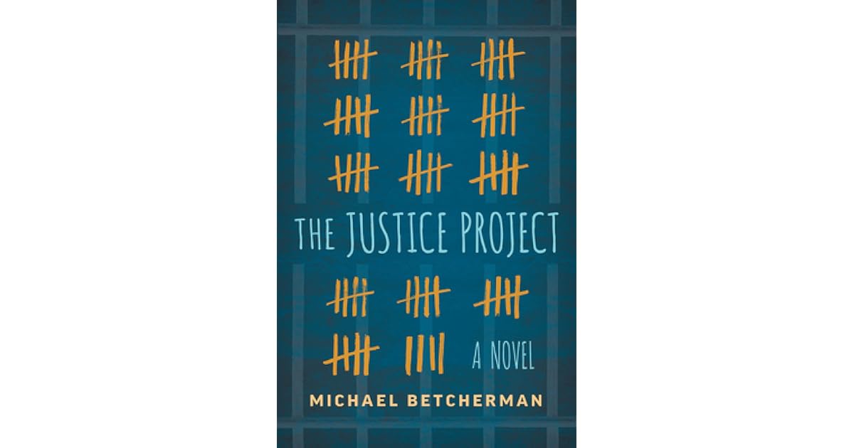 The Justice Project by Michael Betcherman