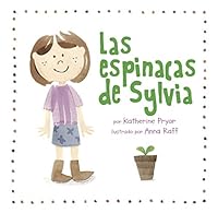 Sylvia's Spinach by Katherine Pryor