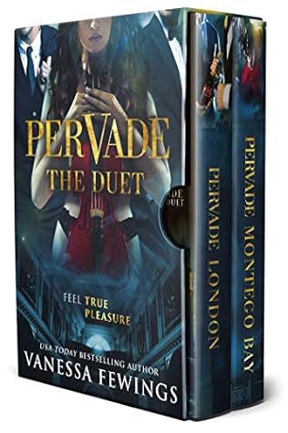 Pervade Duet: Pervade London & Pervade Montego Bay by Vanessa Fewings