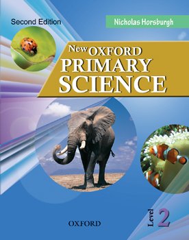 New Oxford Primary Science Book 2 by Nicholas Horsburgh