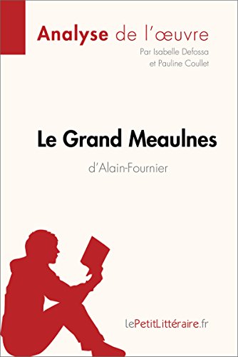 etude chronologique de l'oeuvre le grand meaulnes 3ème Français