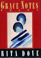 Grace Notes: Poems by Rita Dove