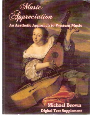 Music Appreciation: An Aesthetic Approach to Western Music, Digital ...