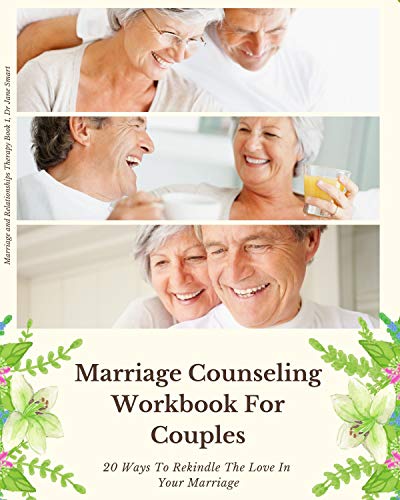 Marriage Counseling Workbook For Couples: 20 Ways To Rekindle The Love ...