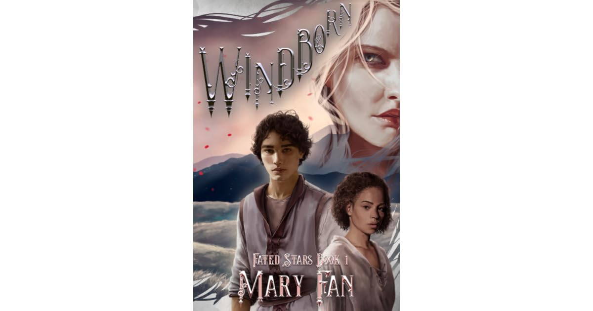 Windborn (Fated Stars, #1) by Mary Fan