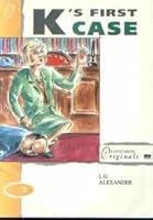 K's first case by L.G. Alexander