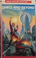 Space and Beyond by R.A. Montgomery