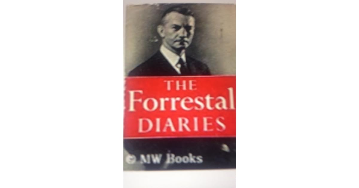 The Forrestal Diaries by James Forrestal